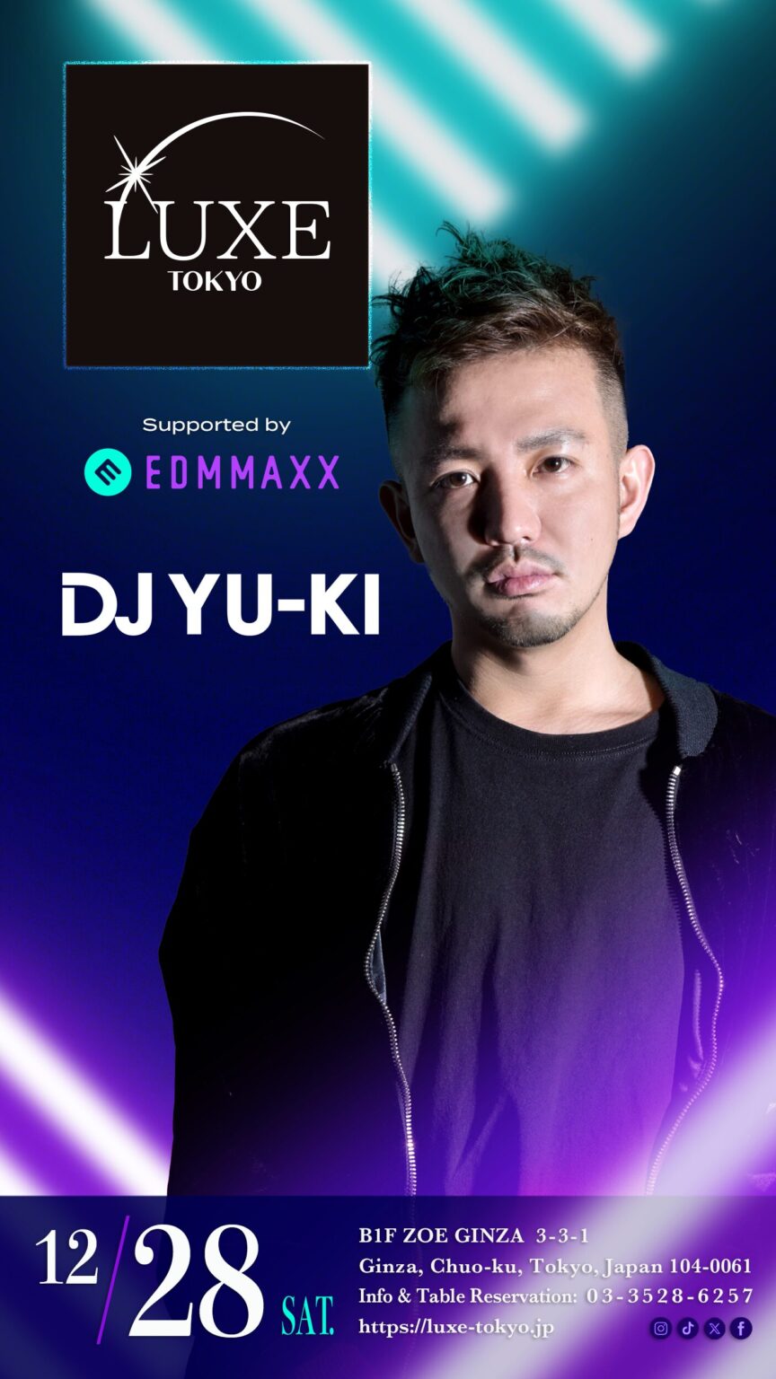 銀座・並木通りに新たなナイトクラブ LUXE TOKYO が誕生 | EDM MAXX - EDM情報マガジン
